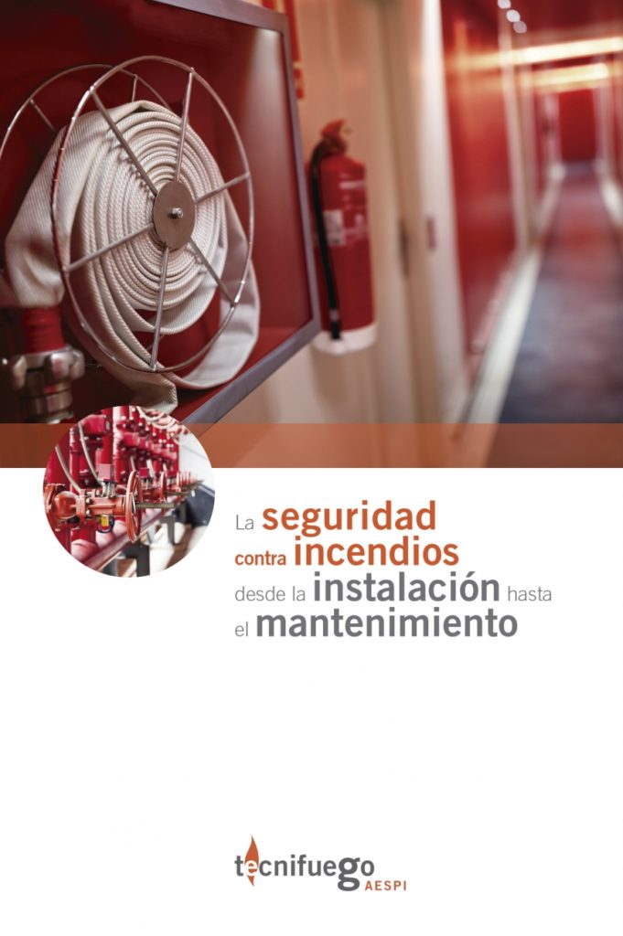 NUEVO FOLLETO “SEGURIDAD CONTRA INCENDIOS DESDE LA INSTALACIÓN AL ...